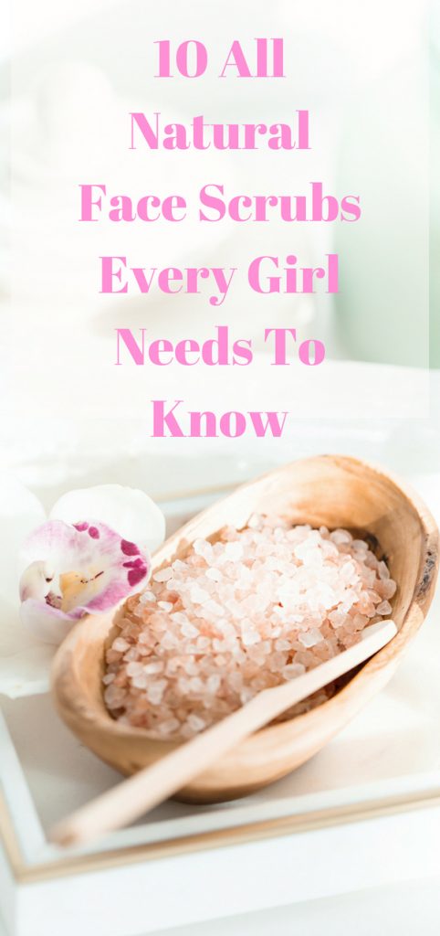 10 All Natural Face Scrubs Every Girl Needs To Know